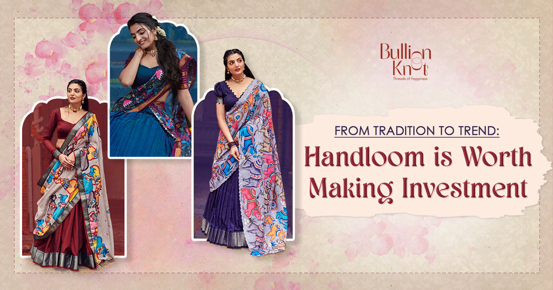 Benefits of Investing in Handlooms Fabric Wholesale With Bullion Knot