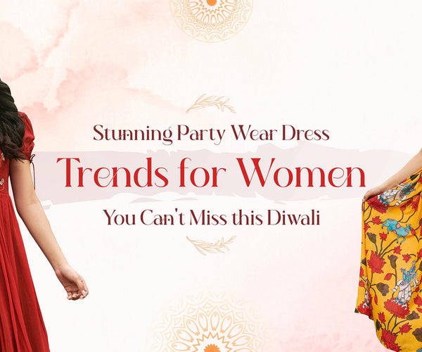 Stunning Party Wear Dress Trends for Women You Cant Miss this Diwali